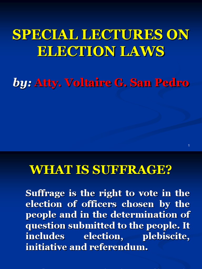 Special Lectures On Election Laws: Atty. Voltaire G. San Pedro | PDF ...