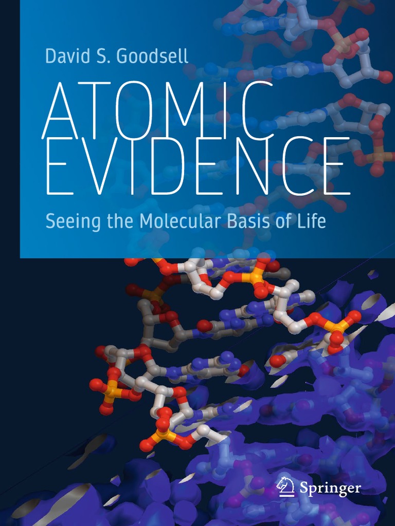David S. Goodsell (Auth.) - Atomic Evidence - Seeing The Molecular ...