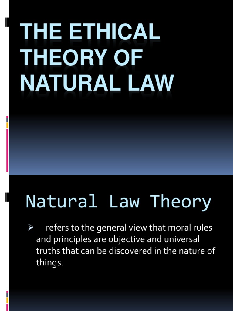 The Ethical Theory of Natural Law | PDF | Natural Law | Reason