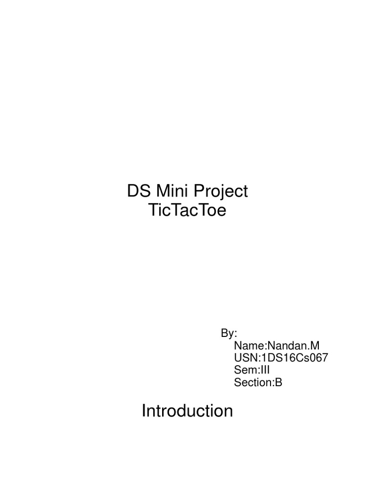 Ds Mini Project Tictactoe: By: Name:Nandan.M Usn:1Ds16Cs067 Sem:Iii ...