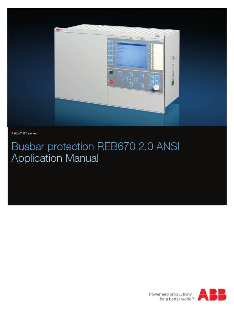 ABB Busbar Protection REB670 2.0 ANSI | PDF | Electric Power System ...
