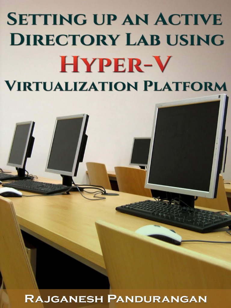 Active Directory Lab Setup with Hyper-V | PDF | Hyper V | Active Directory