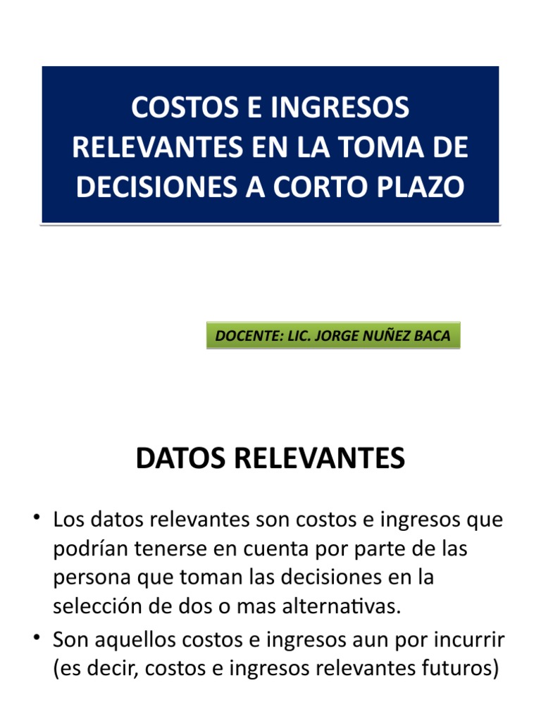 Costos Relevantes en Decisiones Corto Plazo | PDF | Costo de ...