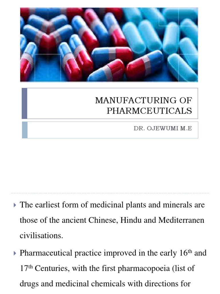 Manufacturing of Pharmceuticals: Dr. Ojewumi M.E | PDF | Pharmaceutical ...