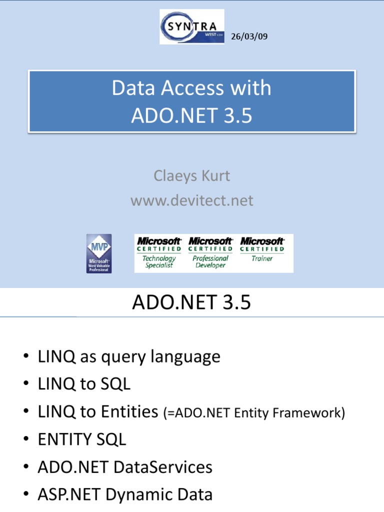 DataAccess using ADO.NET | Language Integrated Query | Entity Framework