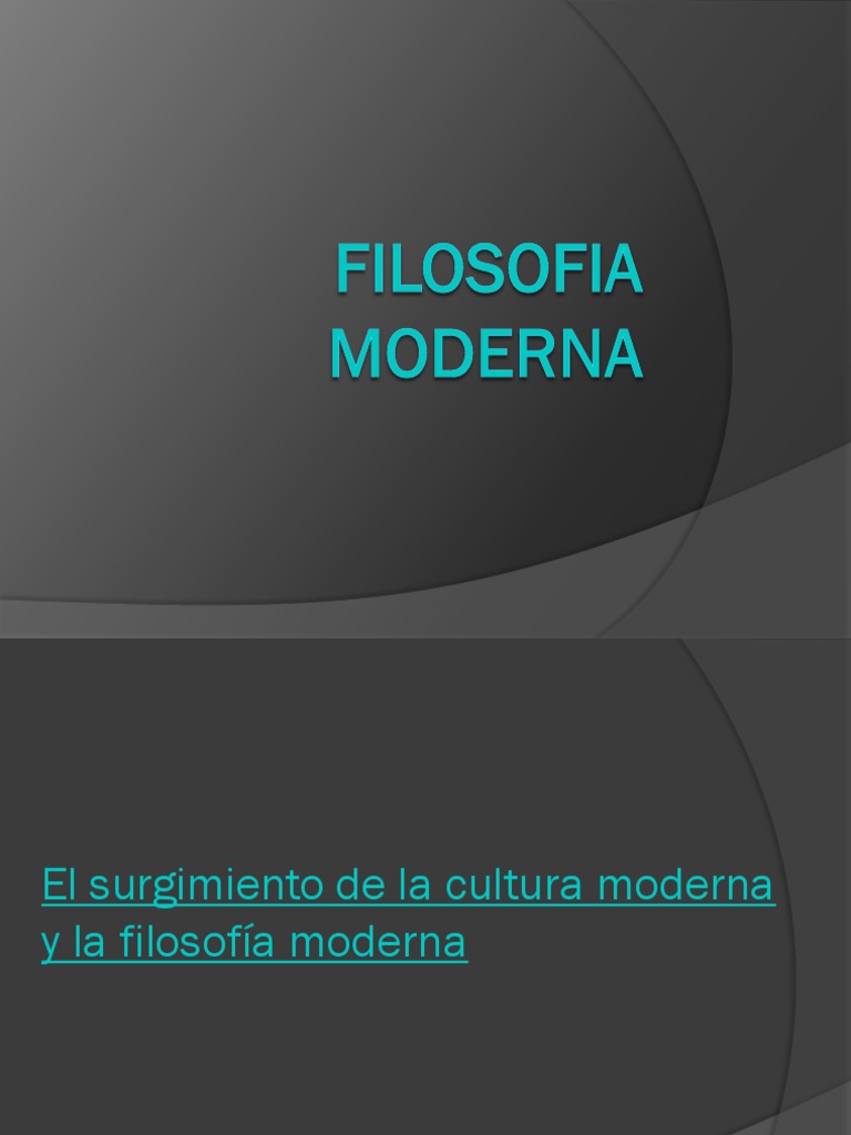 Resumen de la Filosofía Moderna | PDF