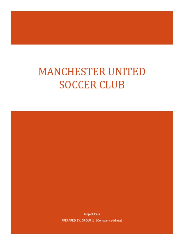 Case Study Manchester United Soccer Club | PDF | Association Football ...