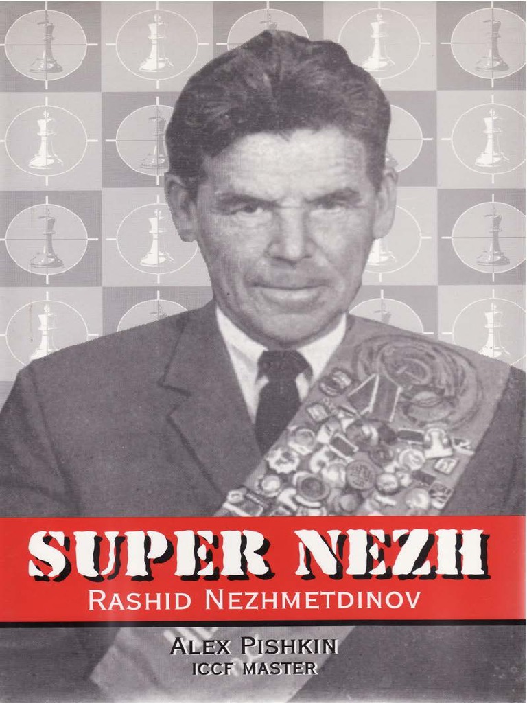 Super - Nezh - Rashid Nezhmetdinov - Alex - Pishkin | Chess Titles ...