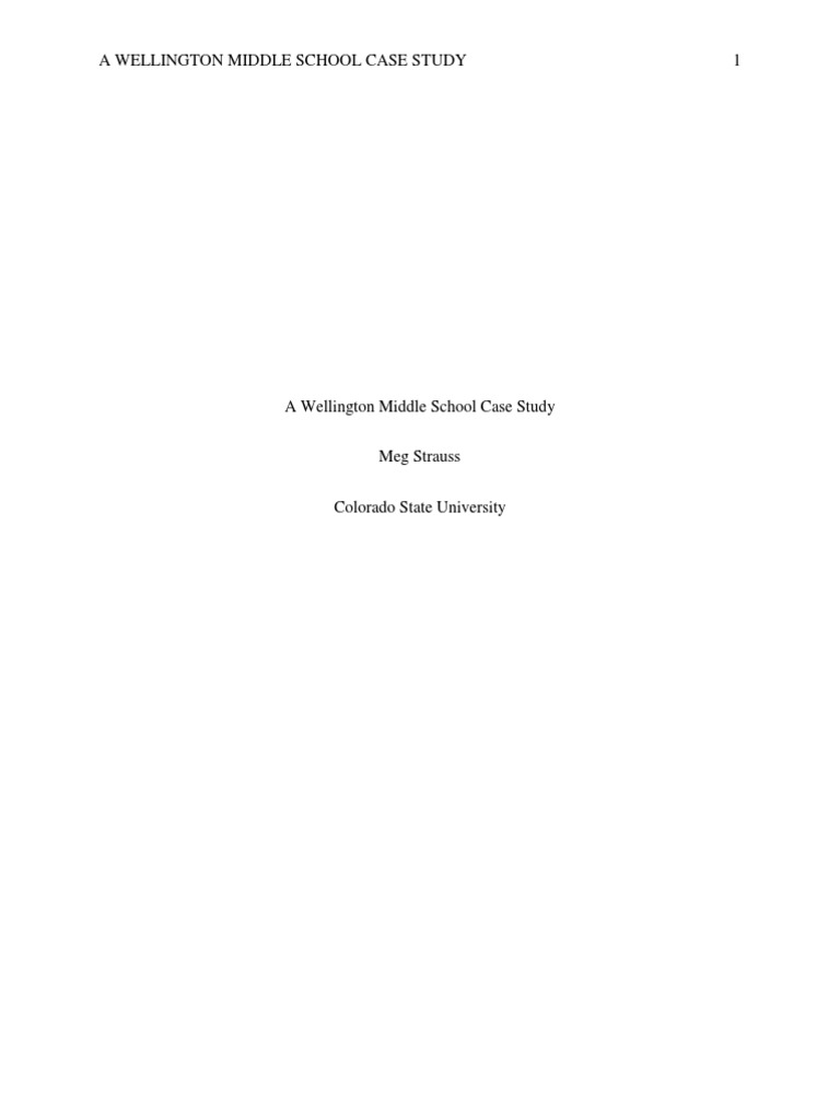 A Wellington Middle School Case Study 1 | PDF | Reading Comprehension ...