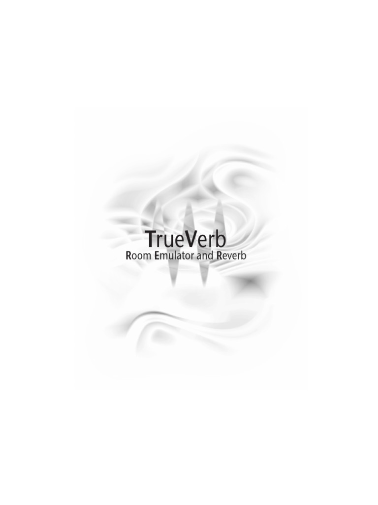 Trueverb: Room Emulator and Reverb | PDF | Sound Technology | Signal Processing
