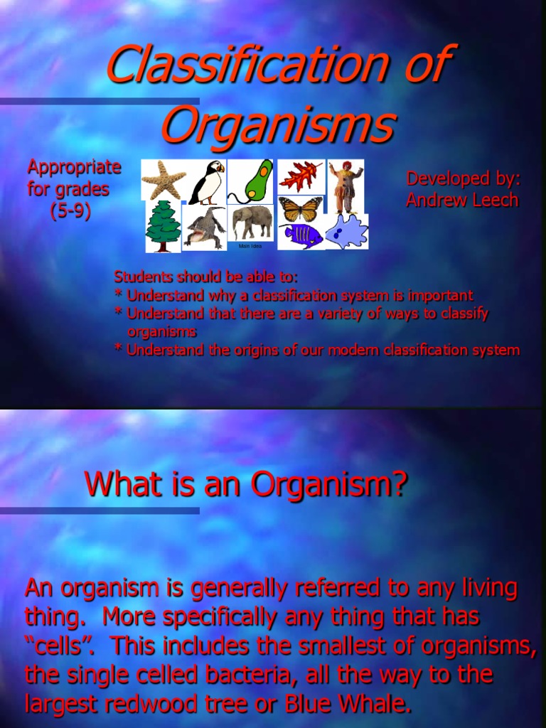 Classification of Organisms: Appropriate For Grades (5-9) Developed By ...