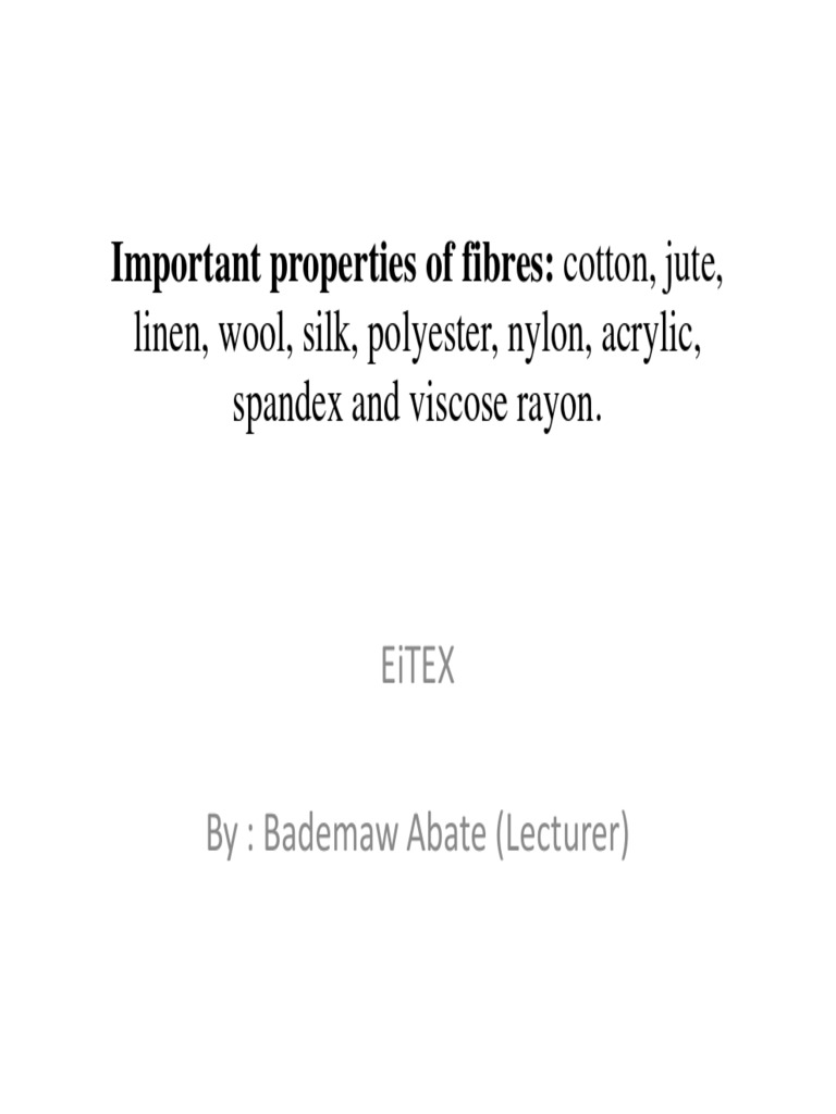 Properties of Textile Fibers | Download Free PDF | Jute | Silk