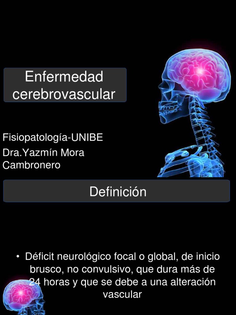 Enfermedad cerebrovascular: Fisiopatología-UNIBE Dra.Yazmín Mora Cambronero | Carrera | Isquemia