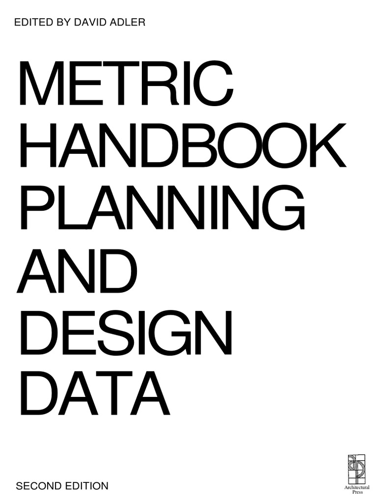 Metric Handbook Planning AND Design Data: Edited by David Adler | PDF ...