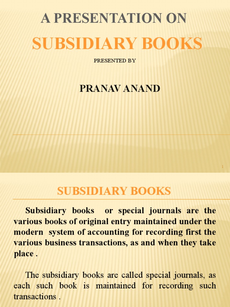 Subsidiary Books: A Presentation On | PDF | Debits And Credits | Money