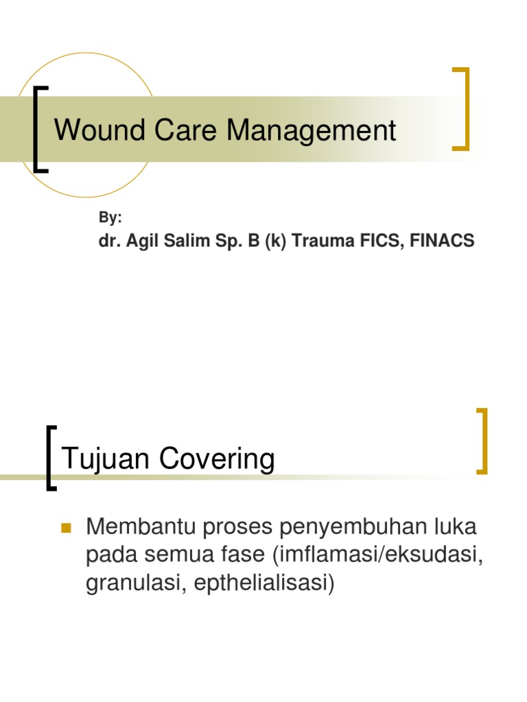 Wound Care Management new.ppt | Wound Healing | Earth & Life Sciences