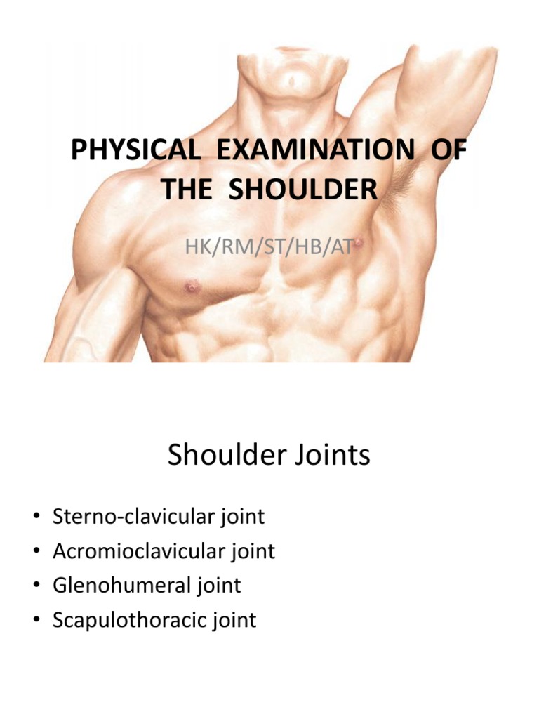 Physical Examination of the Shoulder Final | Shoulder | Anatomical ...