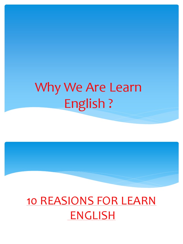 Why Learn English? 10 Key Reasons | PDF | Career & Growth