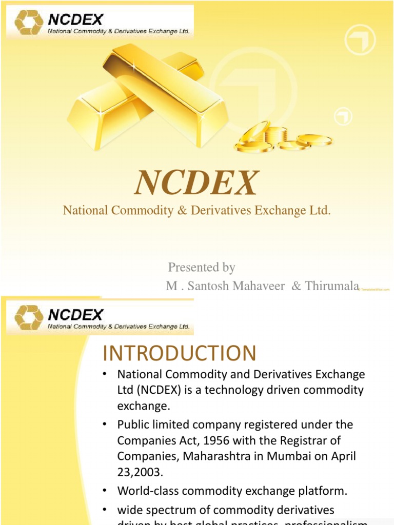 NCDEX Presentation 15 04 11 | PDF | Commodity Markets | Market (Economics)