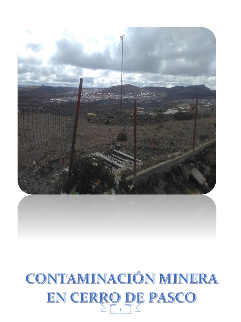Contaminacion Minera en Cerro de Pasco | Minería | La contaminación del ...