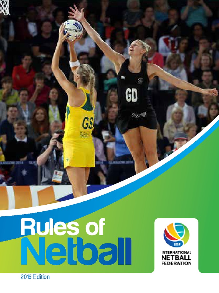 INF Netball Rules Book 2016 PDF | PDF | Referee | Sports Rules And Regulations