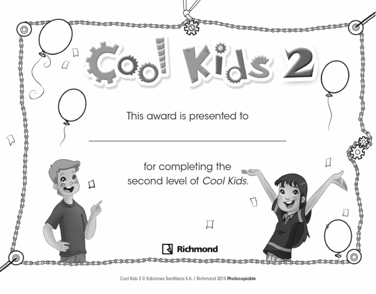 This Award Is Presented To: Cool Kids 2 © Ediciones Santillana S.A ...