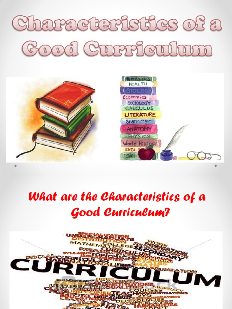 Characteristic of Good Curriculum.pdf | Curriculum | Pedagogy