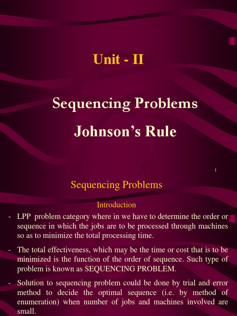Unit - II: Sequencing Problems Johnson's Rule | Download Free PDF | Algorithms And Data ...