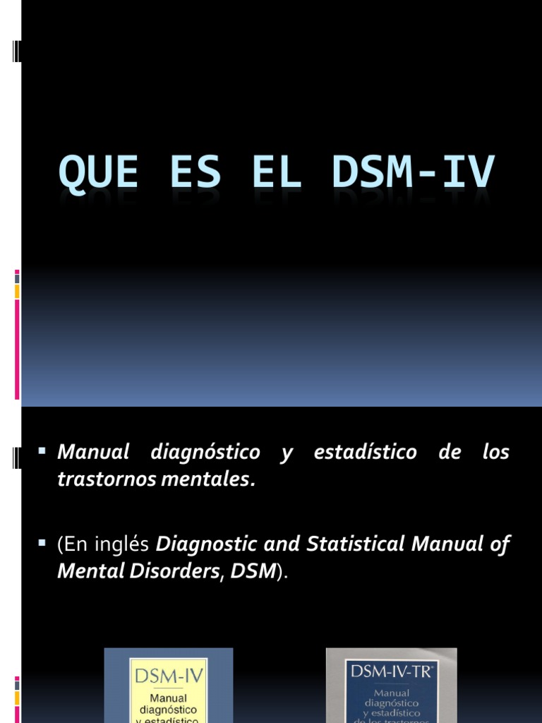 Que Es El Dsm-IV | PDF | Manual Diagnóstico y Estadístico de los Trastornos Mentales | Desorden ...