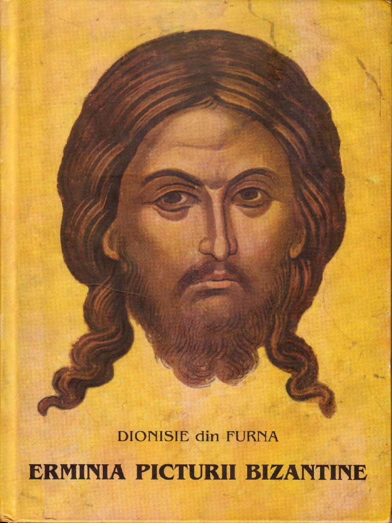 ERMINIA PICTURII BIZANTINE Dionisie Din Furna PDF | PDF
