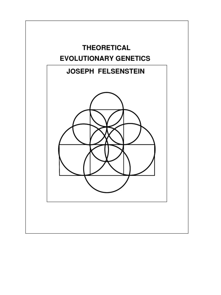 Theoretical Evolutionary Genetics. Joseph Felsenstein (2016) | PDF ...