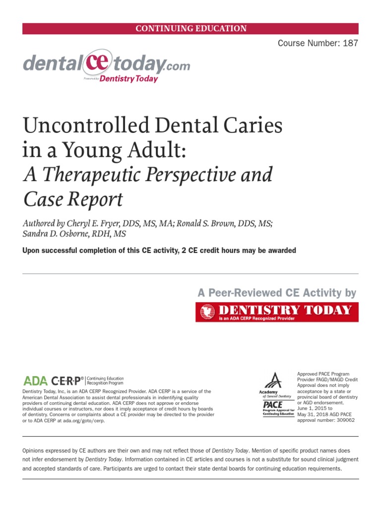 Uncontrolled Dental Caries in A Young Adult:: A Therapeutic Perspective ...