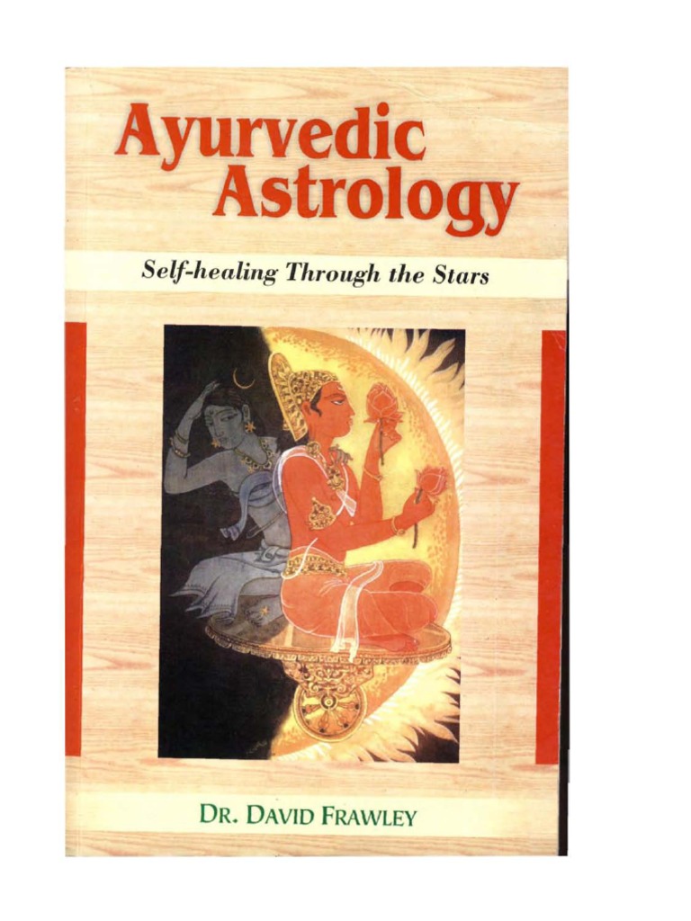 Pages From Ayurvedic Astrology Self Healing - David Frawley | PDF