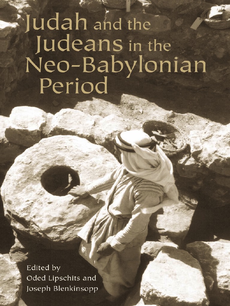 Judah and the Judeans in the Neo-Babylonian Period | Kingdom Of Judah ...