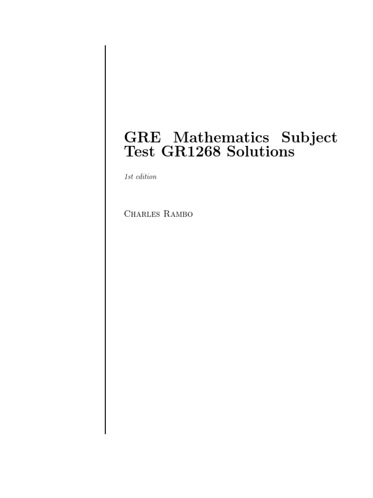 Solutions to the GRE Mathematics Subject Test GR1268: A Comprehensive ...