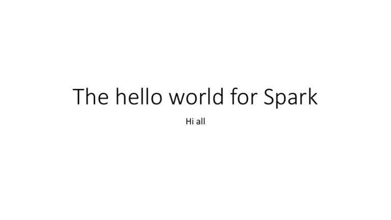 Hello World Spark | PDF