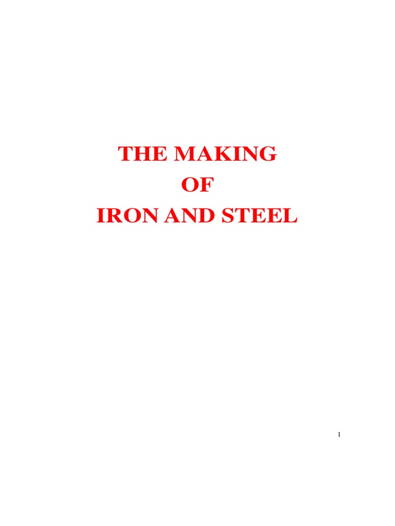 The Making of Iron & Steel PDF | PDF | Steelmaking | Blast Furnace