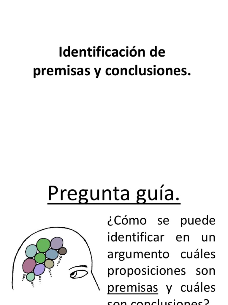 Identificación de premisas y conclusiones | Argumento | Proposición