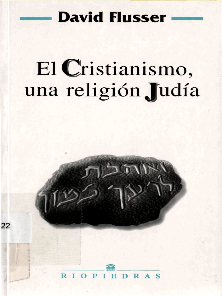 Flusser David - El Cristianismo Una Religion Judia PDF | PDF
