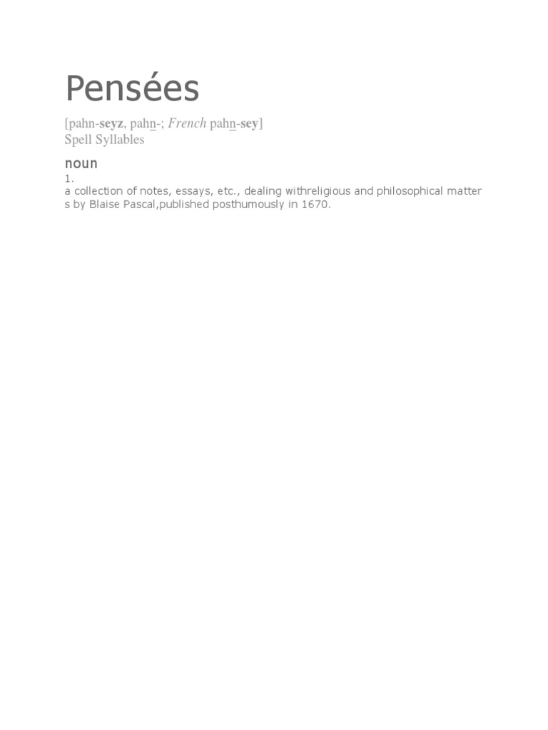 Pascal's Pensées: A Posthumously Published Collection of Philosophical ...