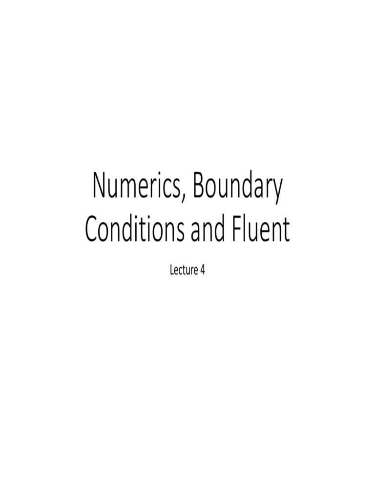 Numerics, Boundary Conditions and Fluent | PDF | Errors And Residuals | Computational Science