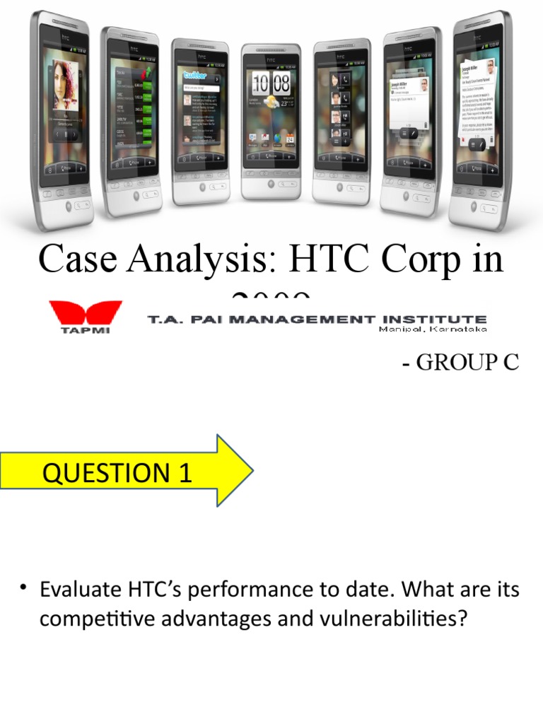 Case Analysis: HTC Corp in 2009: - Group C | PDF | Application Software | Htc