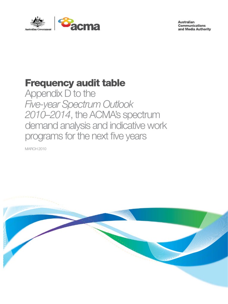 Frequency audit table: Appendix D to the Five-year Spectrum Outlook ...