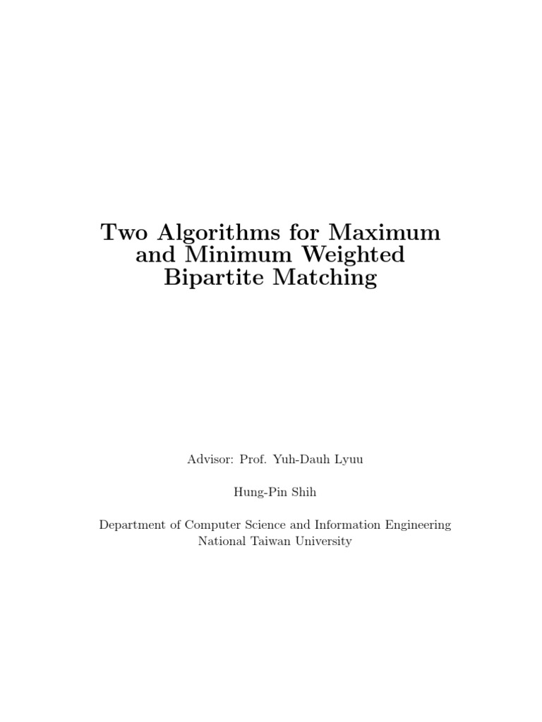 Two Algorithms For Maximum And Minimum Weighted Bipartite Matching