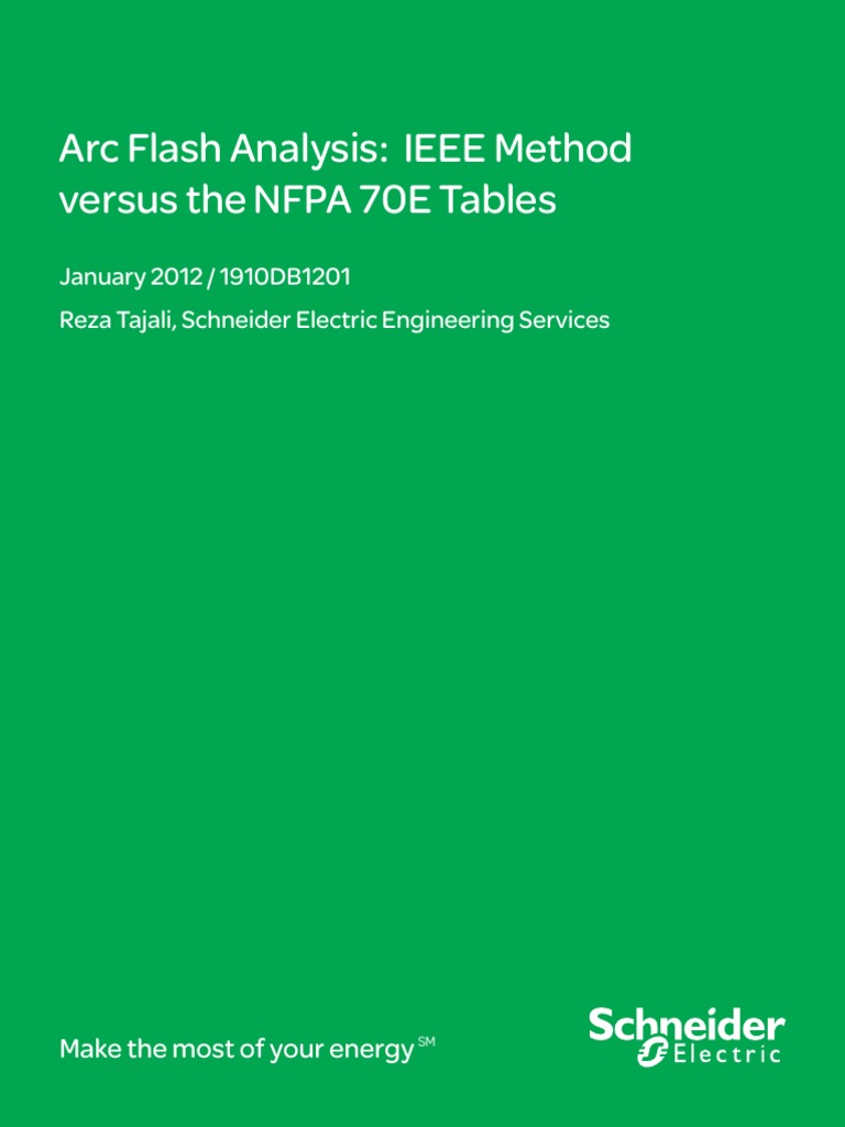 Arc Flash Analysis: IEEE Method Versus The NFPA 70E Tables | PDF