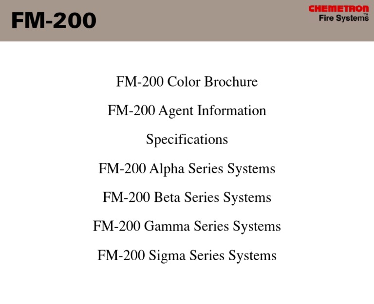 FM-200 Color Brochure FM-200 Agent Information Specifications FM-200 ...