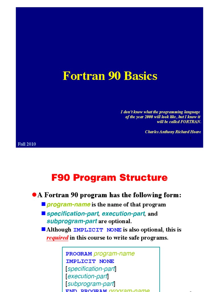 Fortran 90 Basics Fortran 90 Basics: Fall 2010 | Parameter (Computer Programming ...