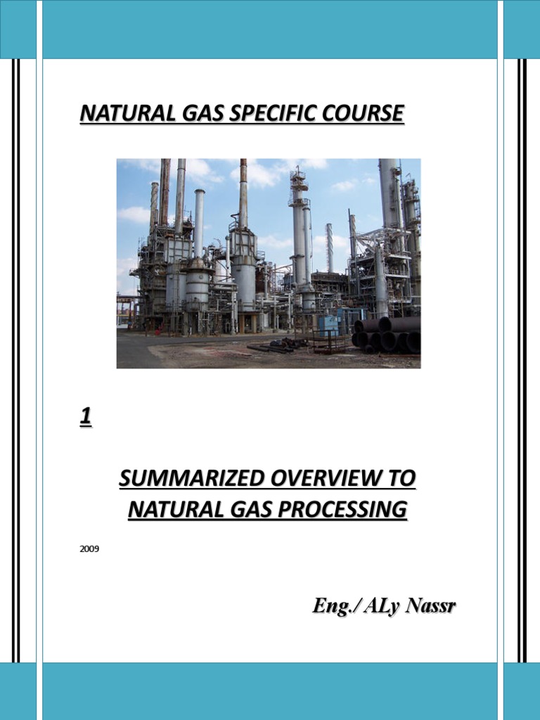 Natural Gas Processing: An Overview of Upstream and Downstream ...