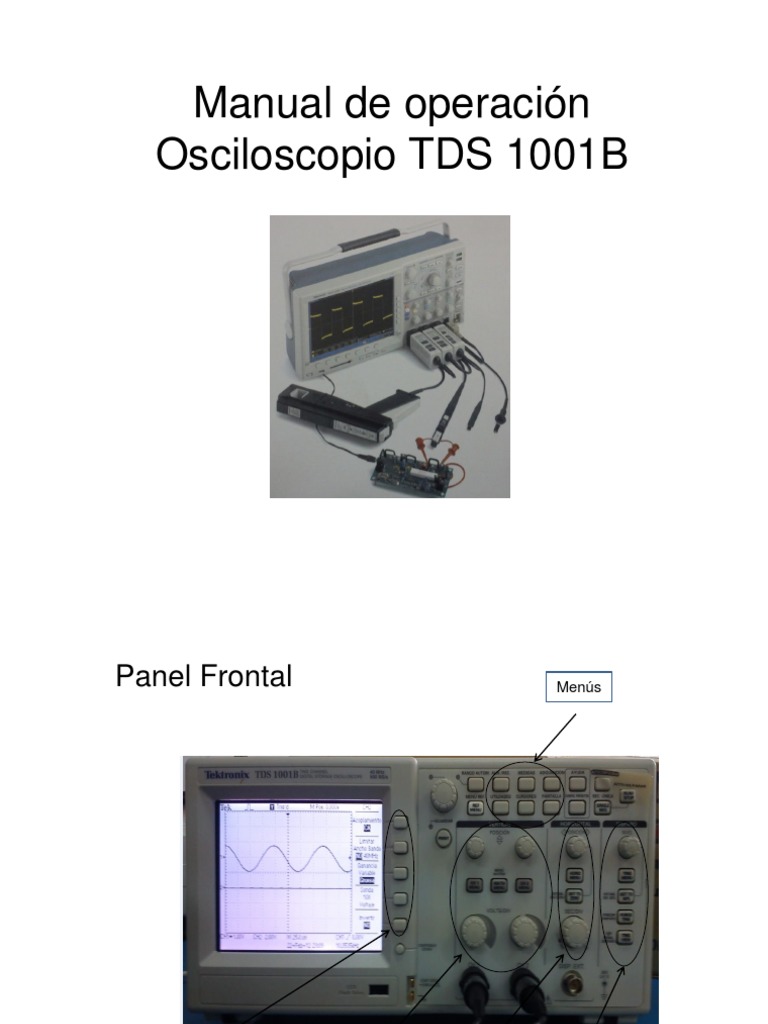 Manual de Uso Osciloscopio TDS 1001B | PDF | Muestreo (procesamiento de señal) | Frecuencia