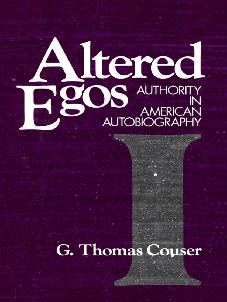 (G. Thomas Couser) Altered Egos Authority in Amer | PDF | Self ...